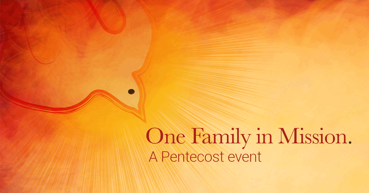 One Family in Mission. A Pentecost event